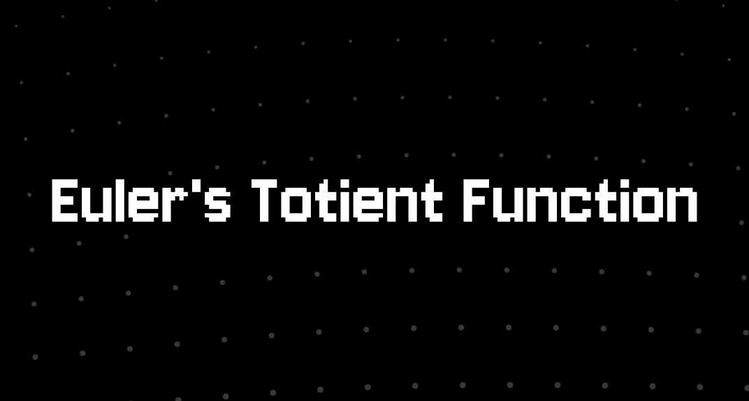 Euler's Totient Function | Toph Blog